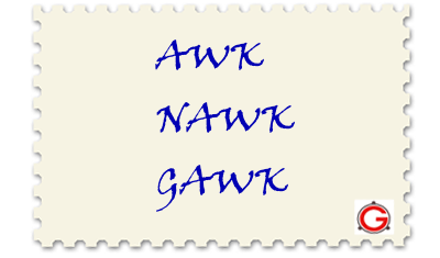 AWK Vs NAWK Vs GAWK